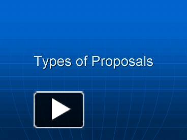 PPT – Types of Proposals PowerPoint presentation | free to view - id ...