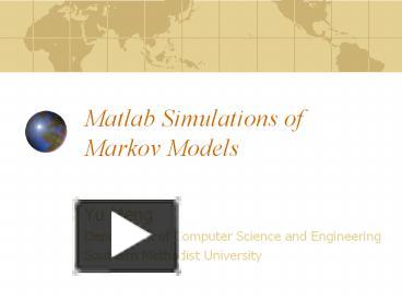 PPT – Matlab Simulations of Markov Models PowerPoint presentation ...
