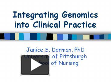 Integrating Genomics into Clinical Practice presentation | free to download