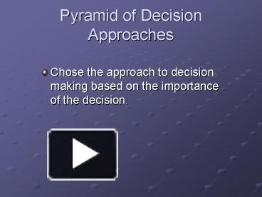 Pyramid of Decision Approaches presentation | free to view