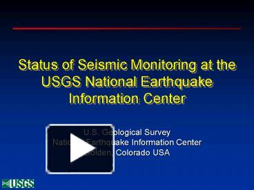 PPT – Status of Seismic Monitoring at the USGS National Earthquake ...