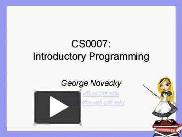 PPT – CS0007: Introductory Programming PowerPoint presentation | free ...
