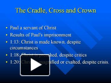 The Cradle, Cross and Crown presentation | free to view