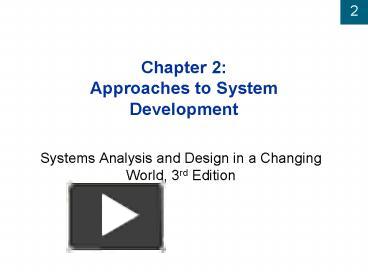 PPT – Chapter 2: Approaches to System Development PowerPoint ...