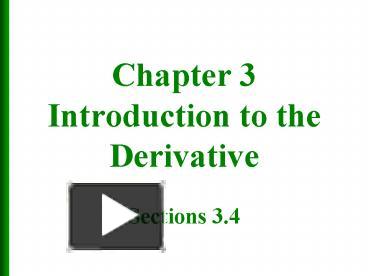 Chapter 3 Introduction to the Derivative Sections 3'4 presentation ...