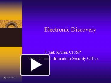 PPT – Electronic Discovery PowerPoint presentation | free to view - id ...