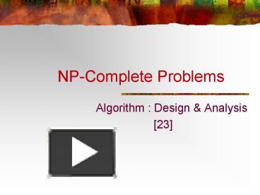 NP-Complete Problems presentation | free to view