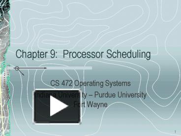 Chapter 9: Processor Scheduling presentation | free to view