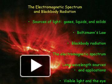 PPT – The Electromagnetic Spectrum and Blackbody Radiation PowerPoint ...