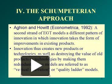 IV' THE SCHUMPETERIAN APPROACH presentation | free to view