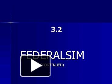 PPT – FEDERALSIM PowerPoint presentation | free to view - id: 157adf-NTE3Z