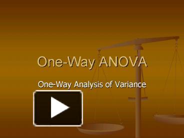 PPT – OneWay ANOVA PowerPoint presentation | free to download - id ...
