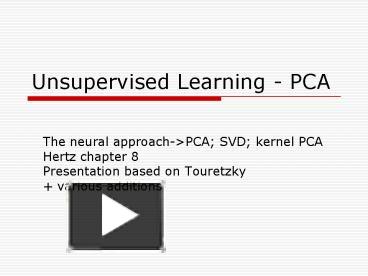 PPT – Unsupervised Learning - PCA PowerPoint presentation | free to ...