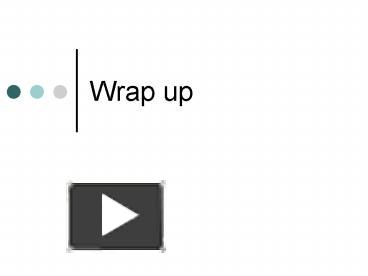 Wrap up presentation | free to view