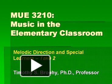 PPT – MUE 3210: Music in the Elementary Classroom PowerPoint ...