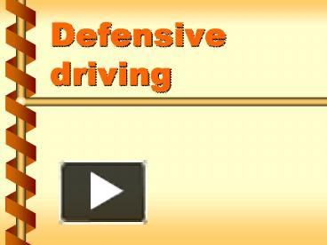 Defensive driving presentation | free to view