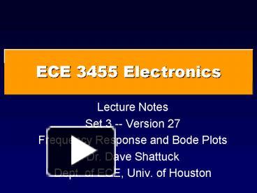 PPT – ECE 3455 Electronics PowerPoint presentation | free to view - id ...