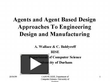 Agents and Agent Based Design Approaches To Engineering Design and ...