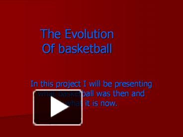 The Evolution Of basketball presentation | free to download