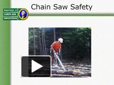 Chain Saw Safety presentation | free to view