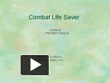Combat Life Saver presentation | free to view