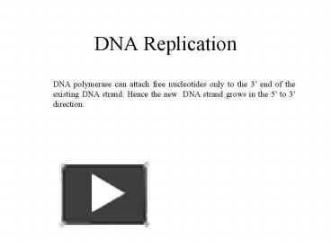 PPT – DNA Replication PowerPoint presentation | free to view - id ...