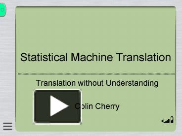 PPT – Statistical Machine Translation PowerPoint presentation | free to ...