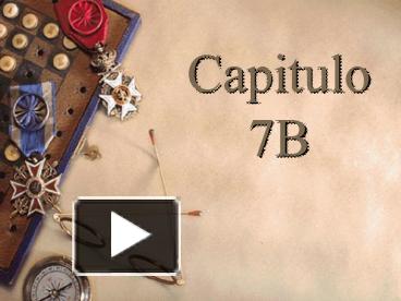 PPT – Capitulo 7B PowerPoint presentation | free to view - id: 15972e-ZDc1Z