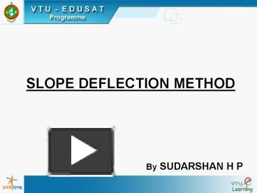 SLOPE DEFLECTION METHOD presentation | free to view