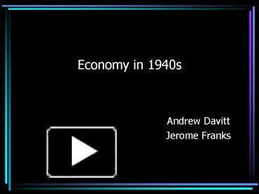 Economy in 1940s presentation | free to view