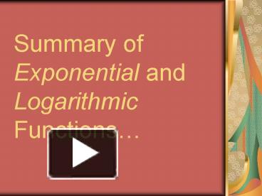 PPT – Summary of Exponential and Logarithmic Functions PowerPoint ...