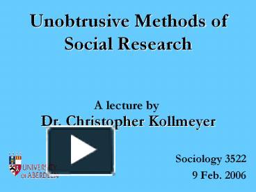 PPT – Unobtrusive Methods of Social Research PowerPoint presentation ...