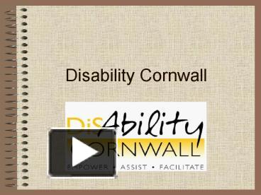 PPT – Disability Cornwall PowerPoint presentation | free to view - id ...