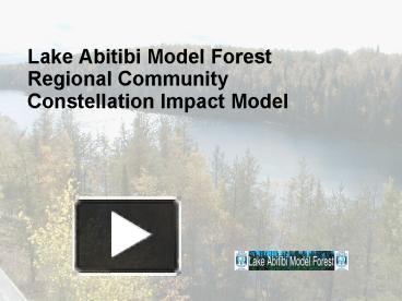 Lake Abitibi Model Forest Regional Community Constellation Impact Model ...