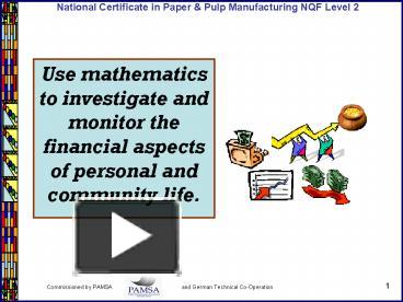 Use mathematics to investigate and monitor the financial aspects of ...