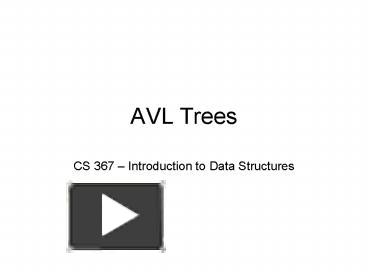 PPT – AVL Trees PowerPoint presentation | free to download - id: 15b3ac ...