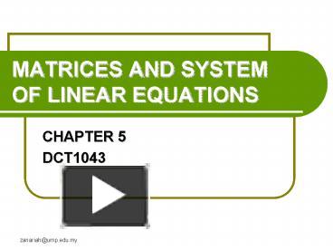 MATRICES AND SYSTEM OF LINEAR EQUATIONS presentation | free to view