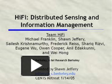 PPT – HiFi: Distributed Sensing and Information Management PowerPoint ...