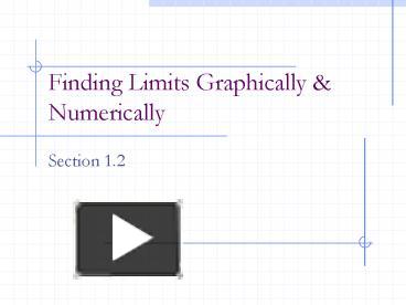 Finding Limits Graphically presentation | free to view