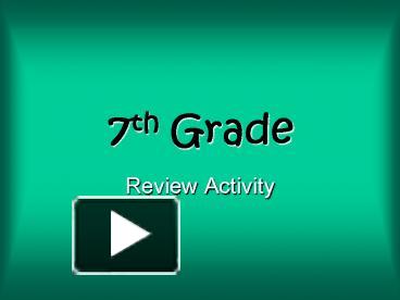 7th Grade presentation | free to view