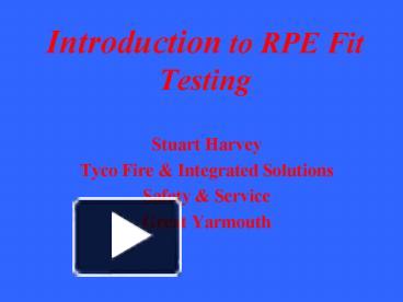 Introduction to RPE Fit Testing presentation | free to view