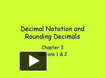 Decimal Notation and Rounding Decimals presentation | free to view