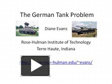 PPT – The German Tank Problem PowerPoint presentation | free to view ...