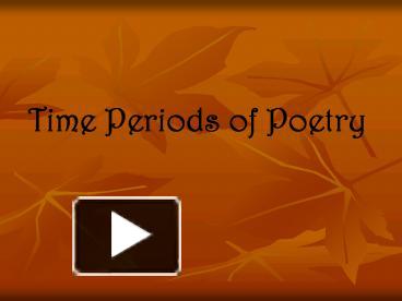 PPT – Time Periods of Poetry PowerPoint presentation | free to view ...