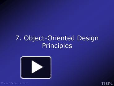 PPT – 7' ObjectOriented Design Principles PowerPoint presentation ...