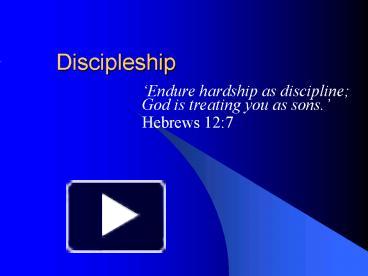 PPT – Discipleship PowerPoint presentation | free to view - id: 15cb62 ...