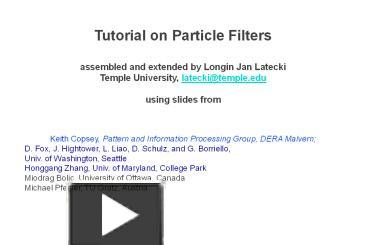 PPT – Tutorial on Particle Filters - Jan 2001 PowerPoint presentation ...