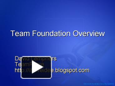 PPT – Team Foundation Overview PowerPoint presentation | free to view ...
