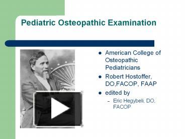 PPT – Pediatric Osteopathic Examination PowerPoint presentation | free ...