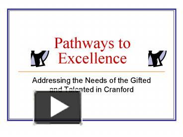 Pathways to Excellence presentation | free to view